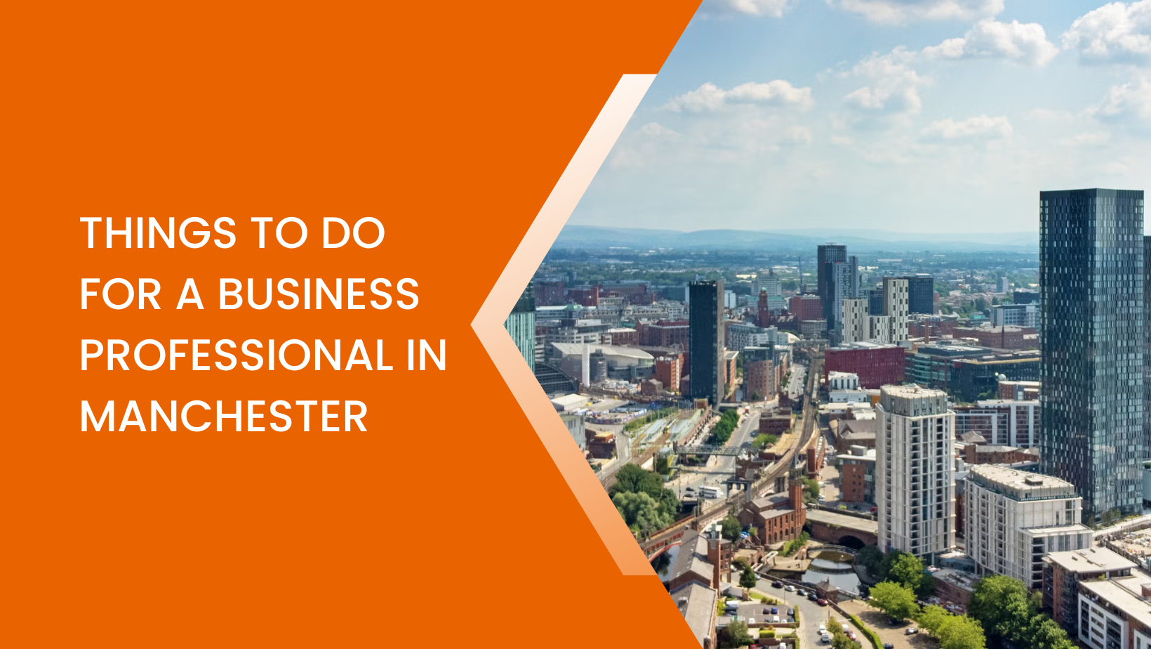 Things To Do For Business Professionals In Manchester - 10times
