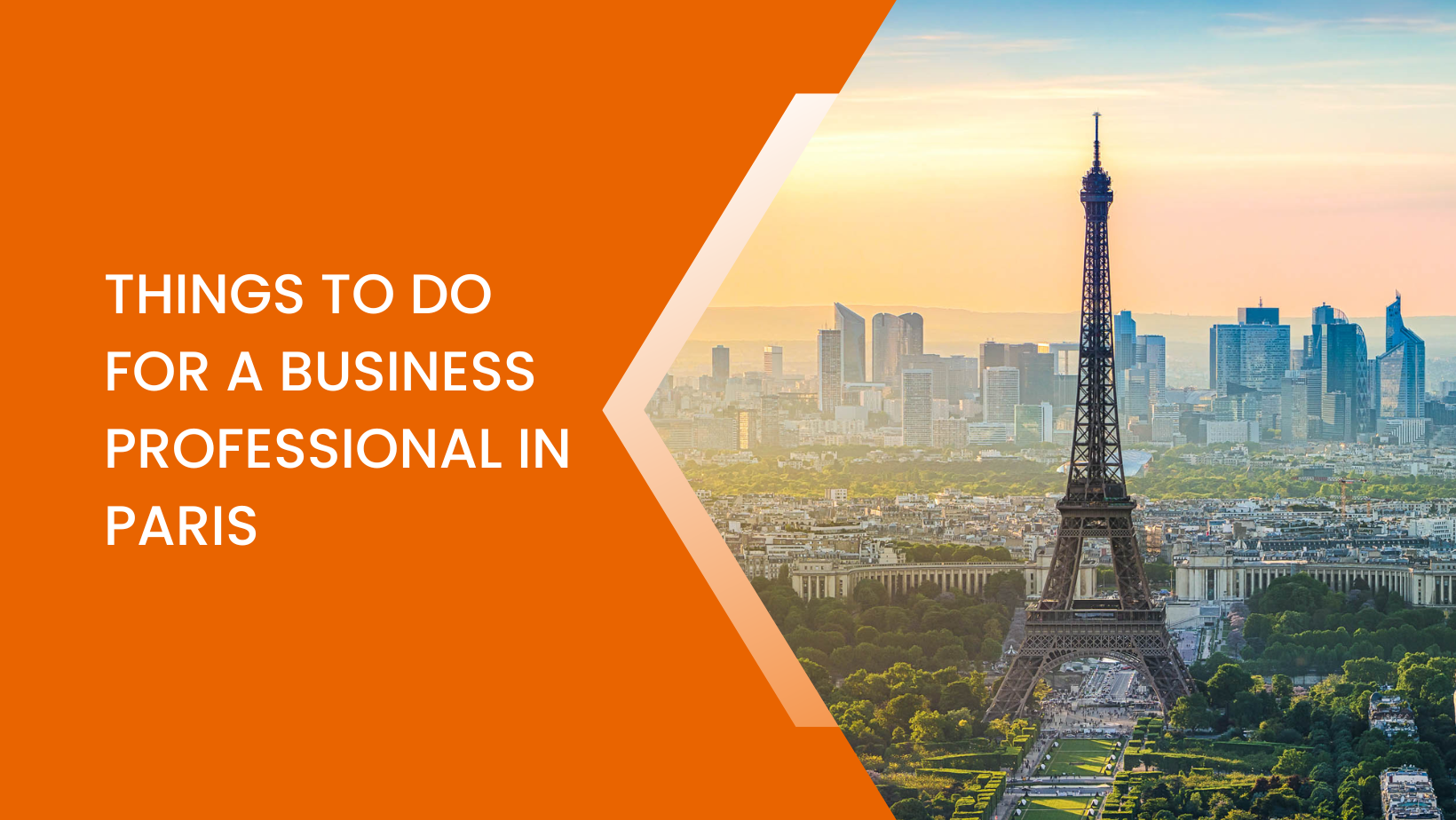 Things To Do For A Business Professional In Paris - 10times