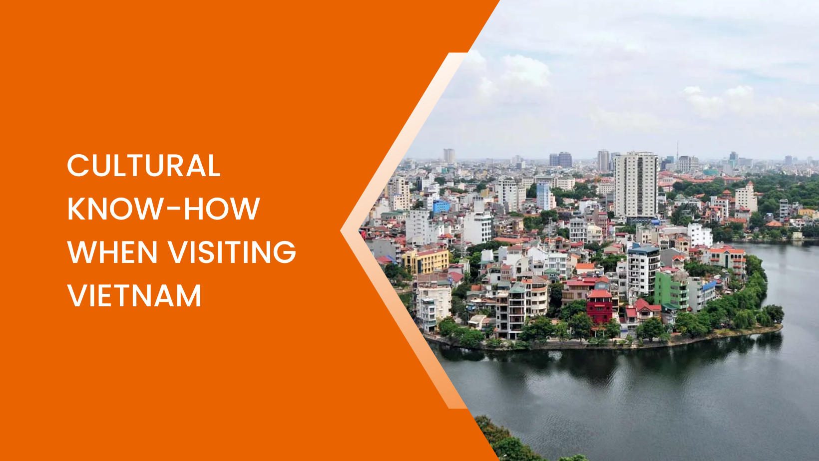 Cultural Know-How When Visiting Vietnam - 10times