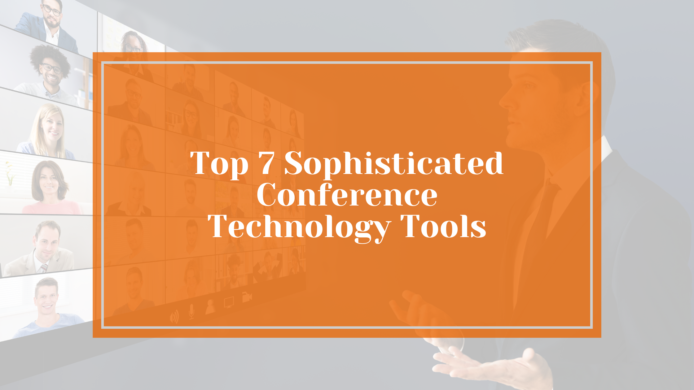 Top 7 Sophisticated Conference Technology Tools - 10Times